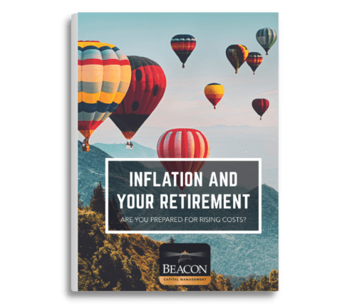 Thank You - Inflation And Your Retirement | Beacon Capital Management